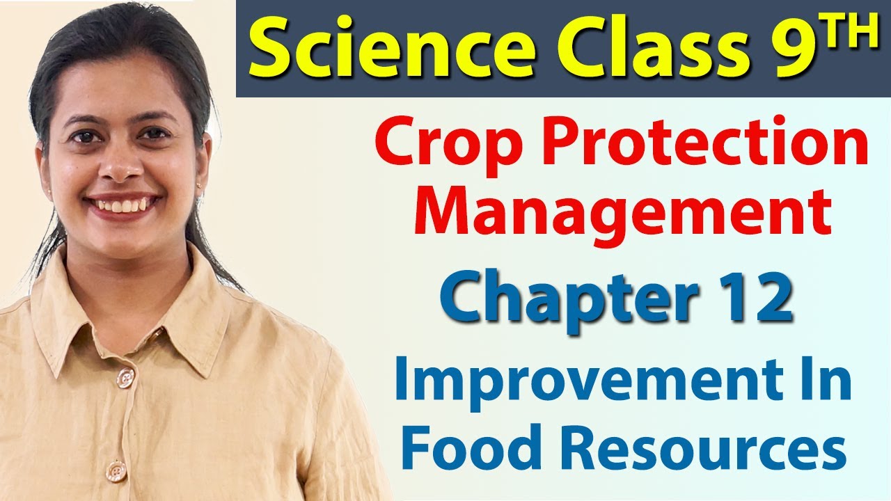 Crop Protection Management, Chapter 12 - Improvement In Food Resources ...