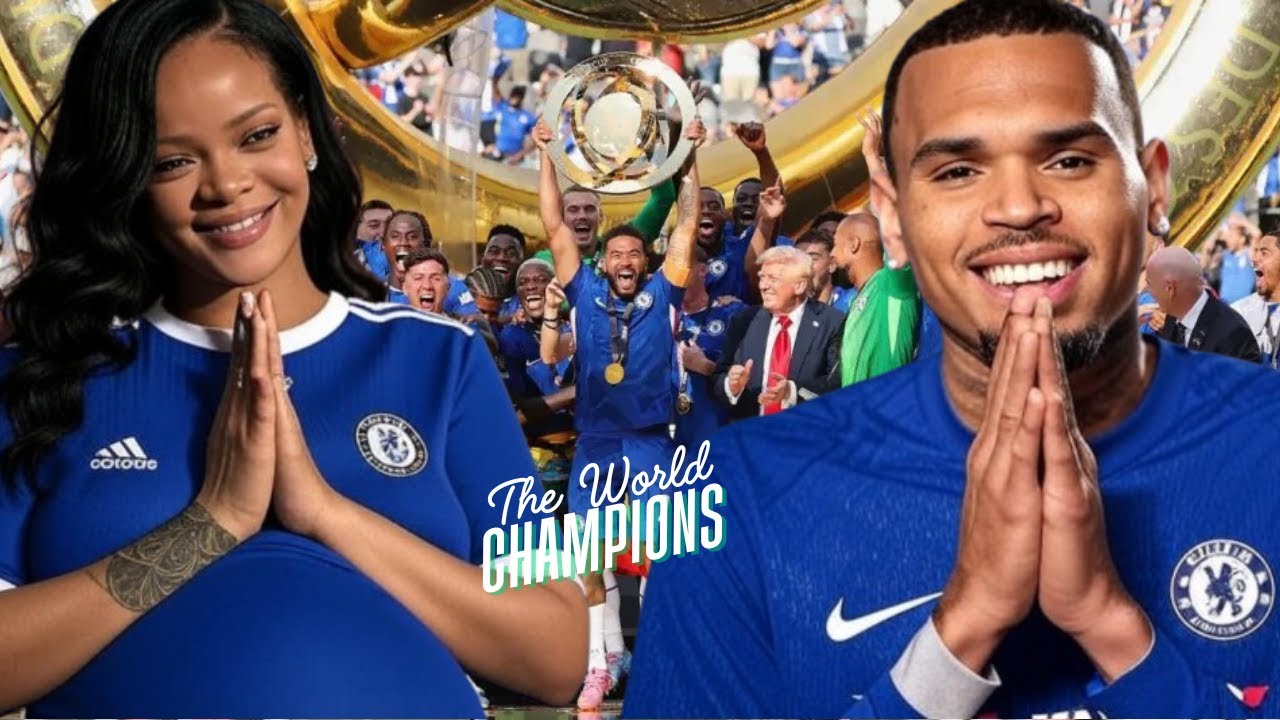 🎵 Rihanna, Chris Brown & Justin Bieber – Victory Song for Chelsea FC ...