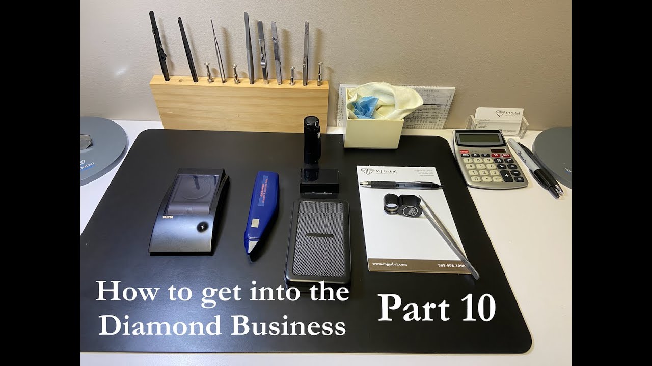 How to get into the diamond business, Part 10 - Basic Tools and ...
