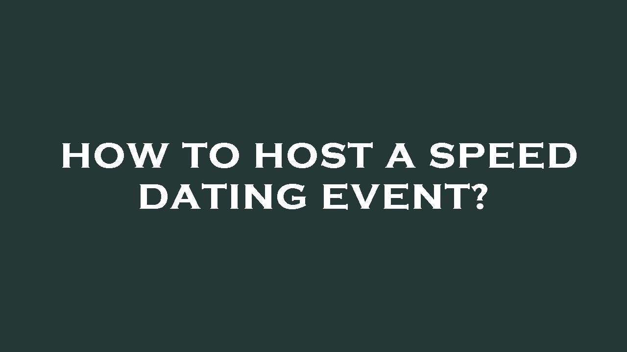 How to host a speed dating event? - YouTube