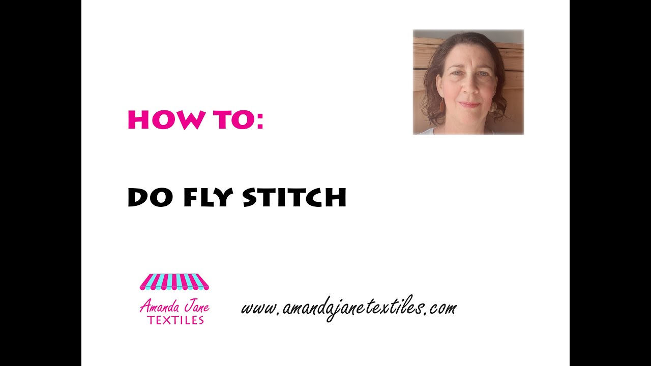 How to do Fly Stitch - YouTube