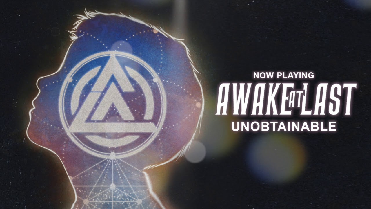 Awake At Last - "Unobtainable" (Official Stream) - YouTube