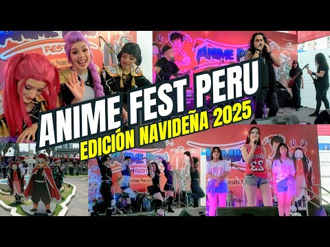 🔥MI PRIMERA VEZ EN EL ANIME FEST PERU 2025🔥 EDICION NAVIDEÑA🎄 - YouTube