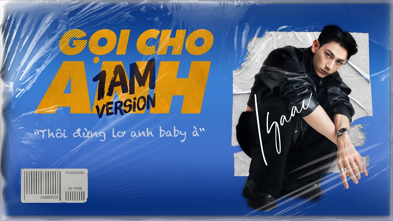 ISAAC | GỌI CHO ANH | OFFICIAL AUDIO (1AM Version) - YouTube
