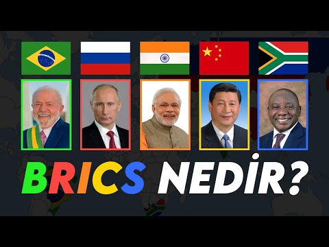 BRICS nedir? Hangi Ülkelerden Oluşur? Türkiye için Önemi Nedir?