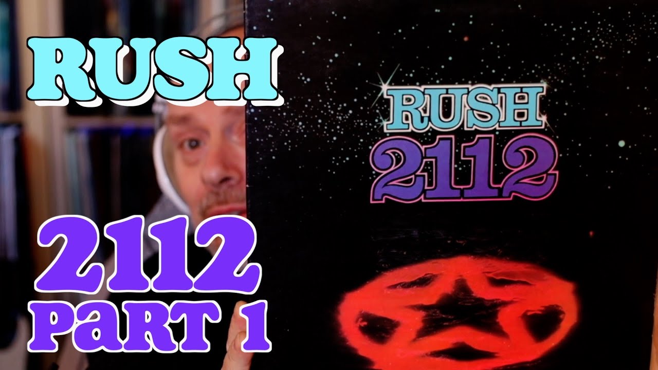 Listening to Rush: 2112, Side 1 - YouTube