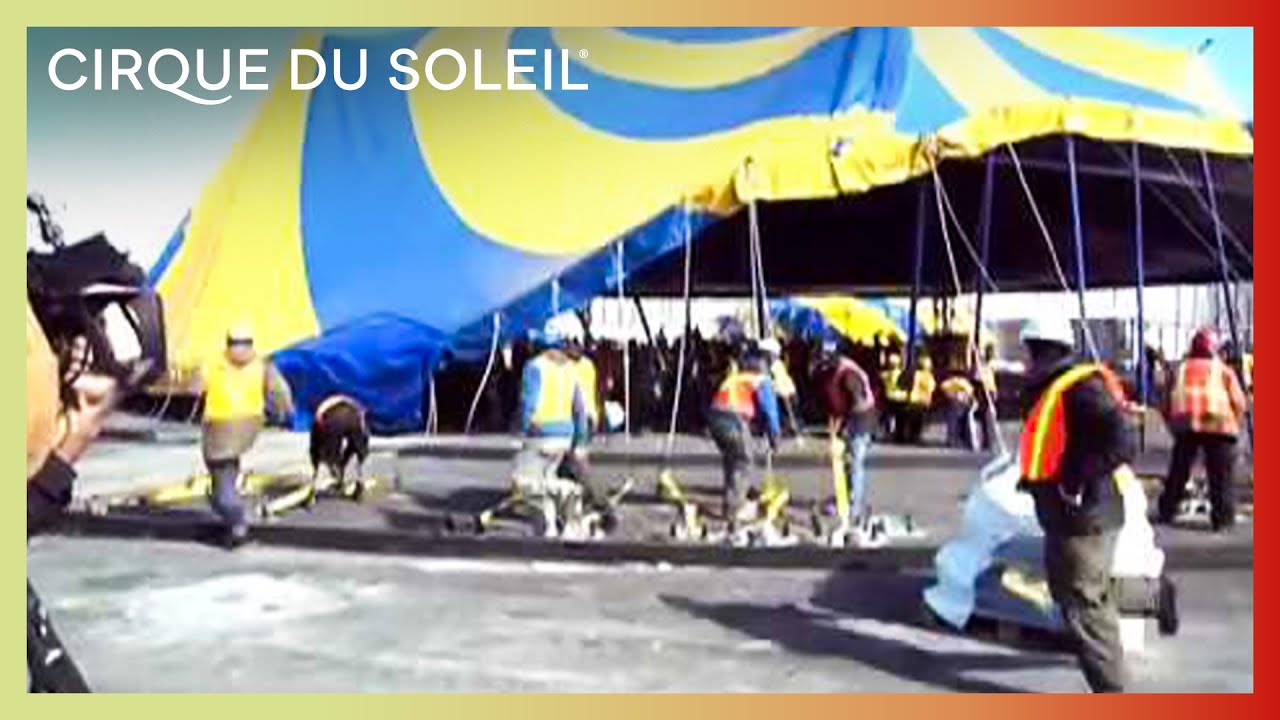 Cirque du Soleil - Big Top Raising | Cirque du Soleil - YouTube