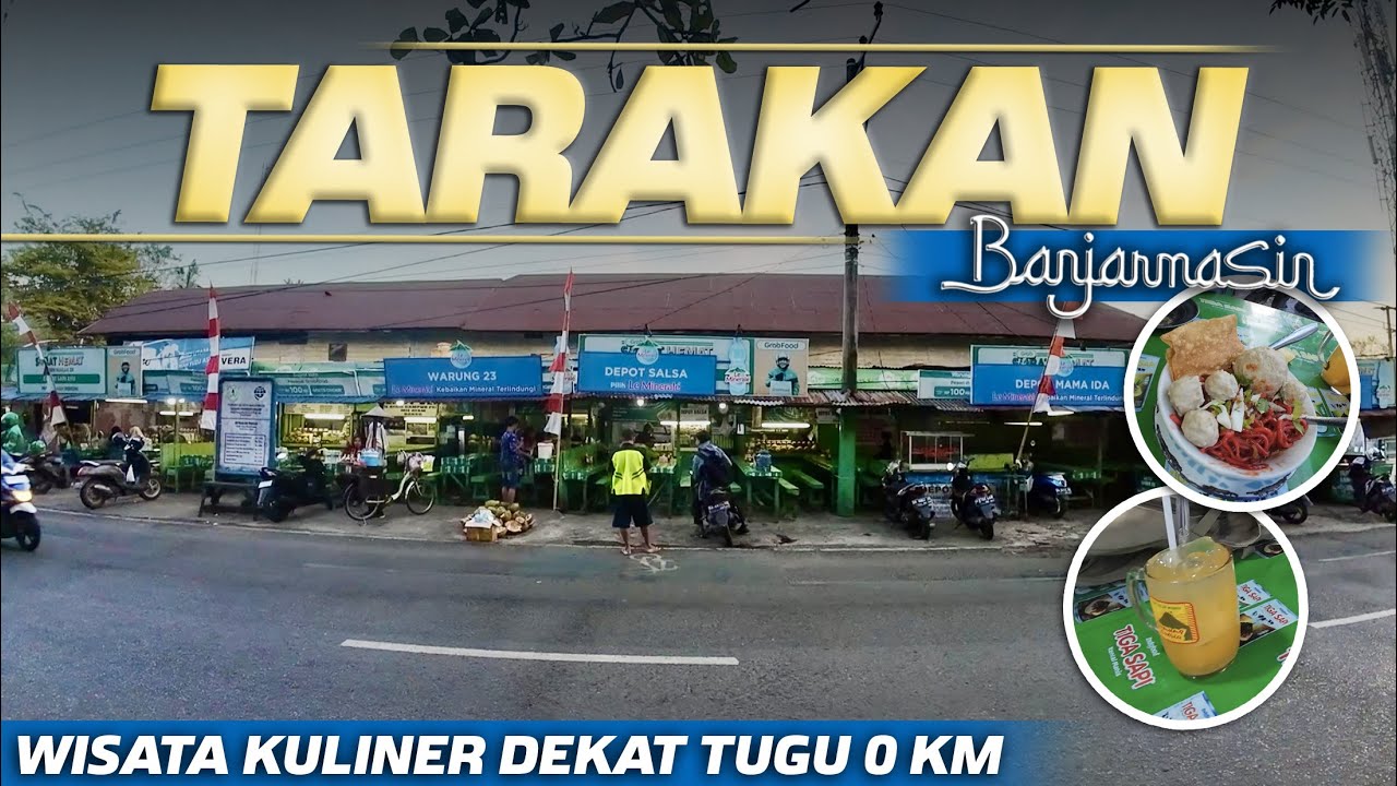 Wisata Kuliner Tarakan Banjarmasin, Cukup Jalan Kaki Dari Tugu 0 ...