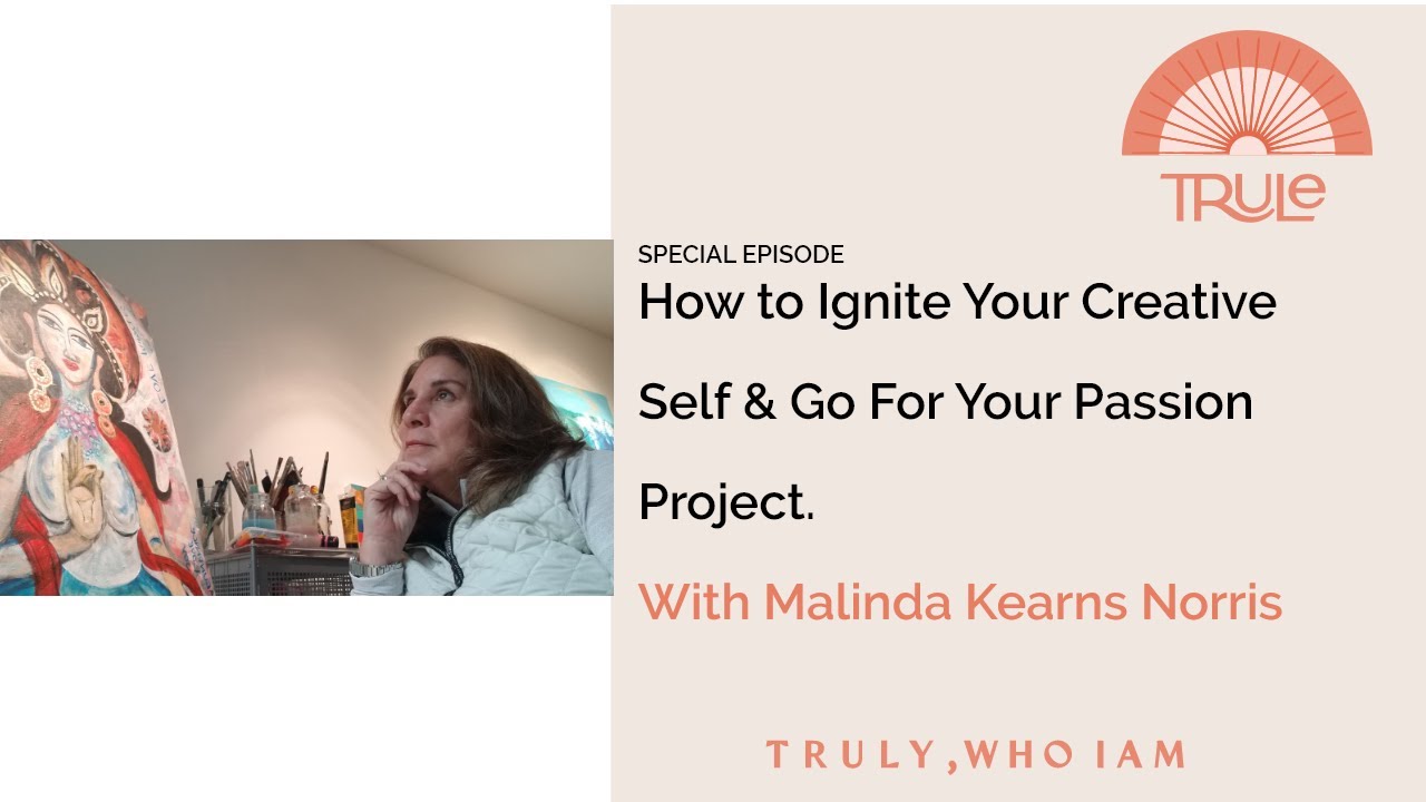 How to Ignite Your Creative Self & Go For Your Passion Project! - YouTube