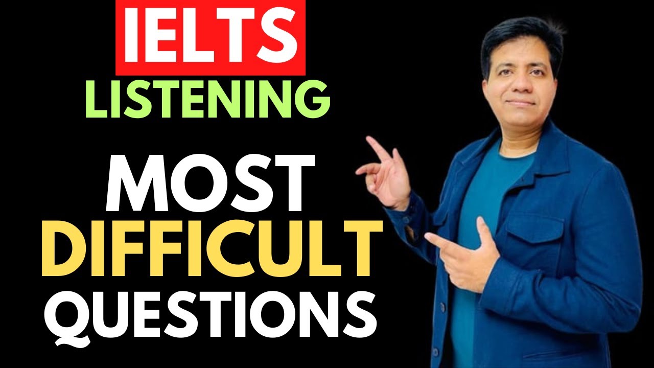 IELTS Listening Most DIFFICULT Questions - Asad Yaqub - YouTube