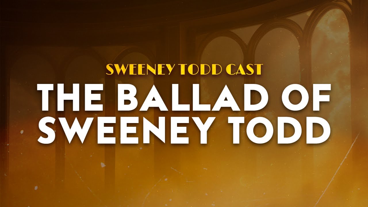 Sweeney Todd Cast - The Ballad of Sweeney Todd | From Sweeney Todd ...