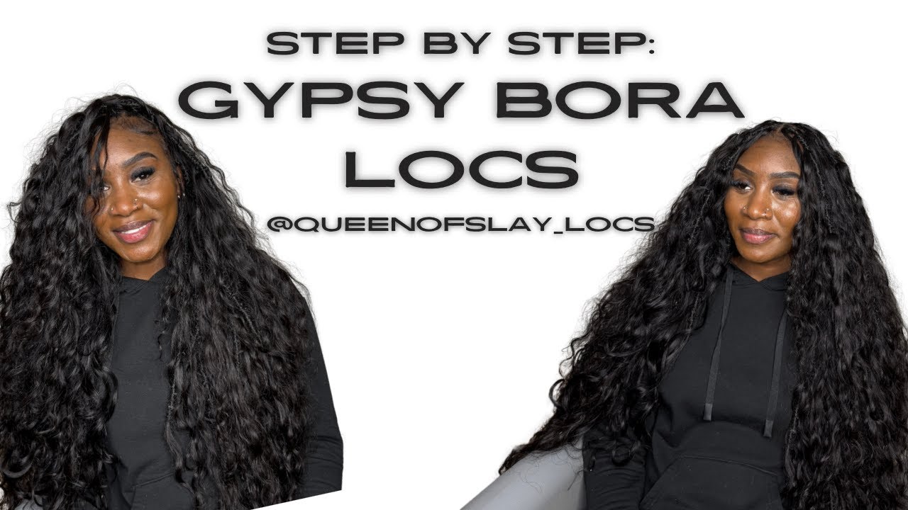 STEP BY STEP : GYPSY LOC TUTORIAL | BORA BORA LOCS | MERMAID LOCS | BOHO LOCS | 3 BUNDLES LOOSE ...