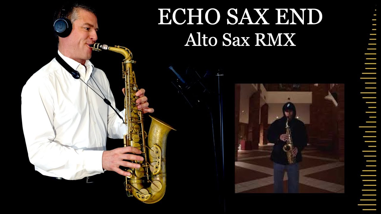 ECHO SAX END - Caleb Arredondo - Alto Sax RMX - Free score - YouTube