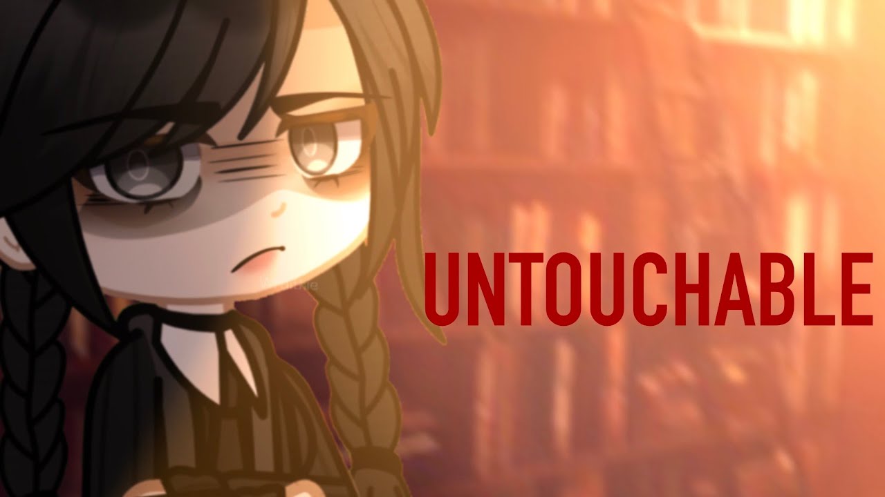 Untouchable Meme || Wednesday Addams || Gacha Club - YouTube
