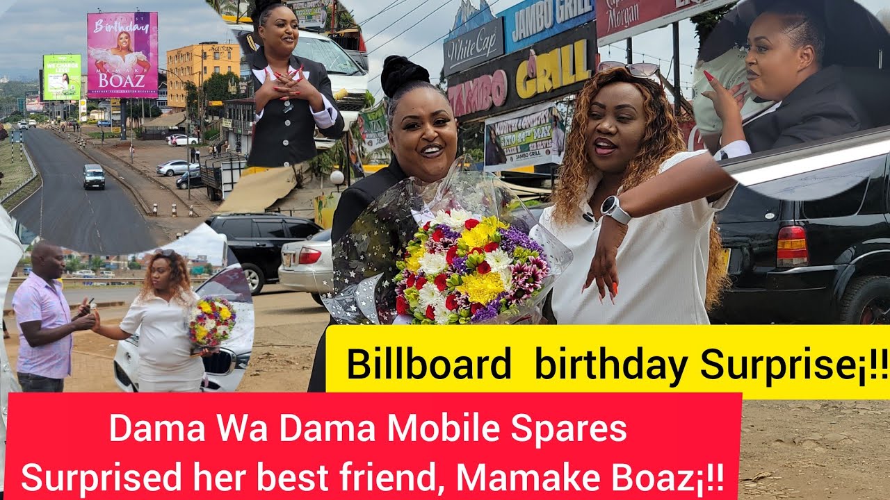 Dama wa Dama Mobile Spares Surprised Mamake Boaz with Billboard ...