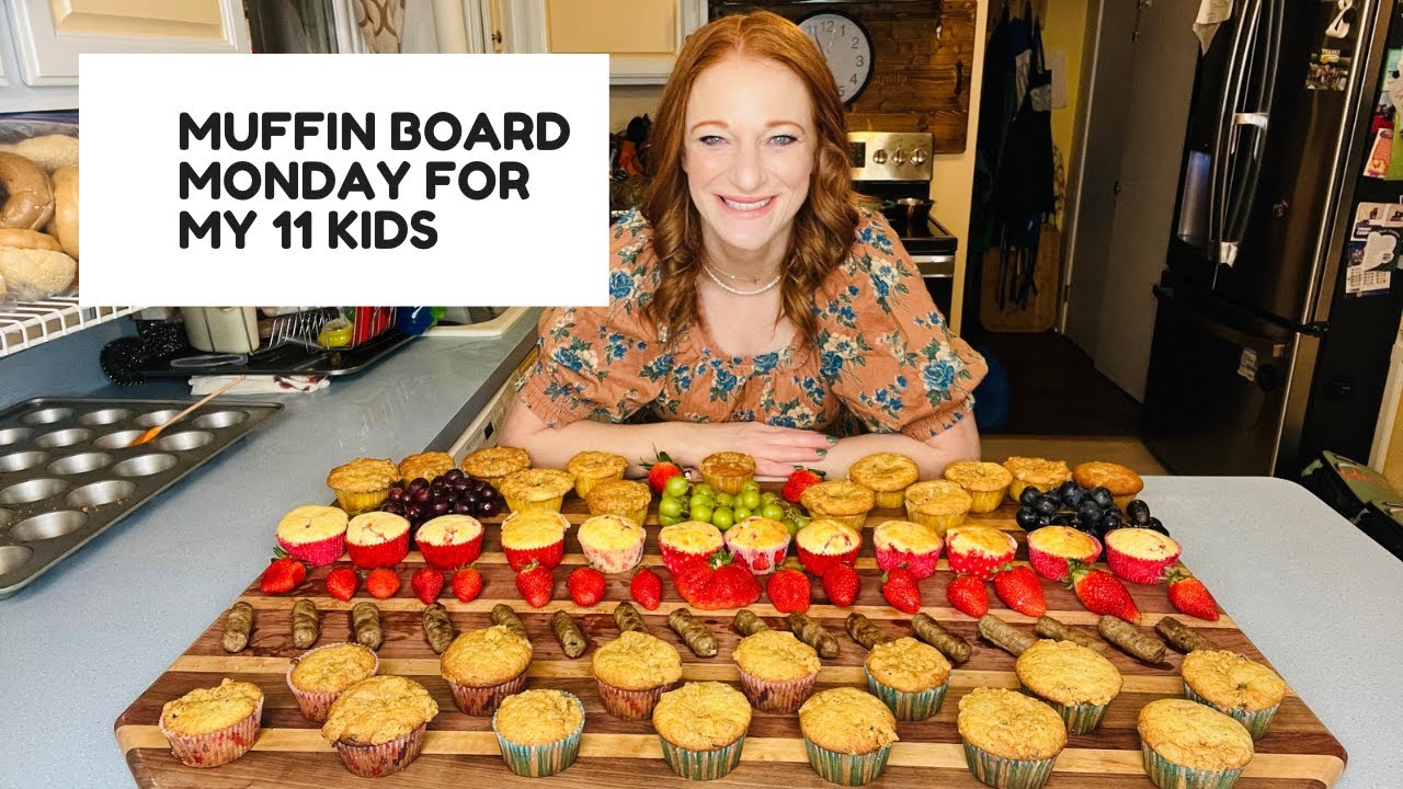 MUFFIN BOARD MONDAY FOR MY 11 KIDS - YouTube