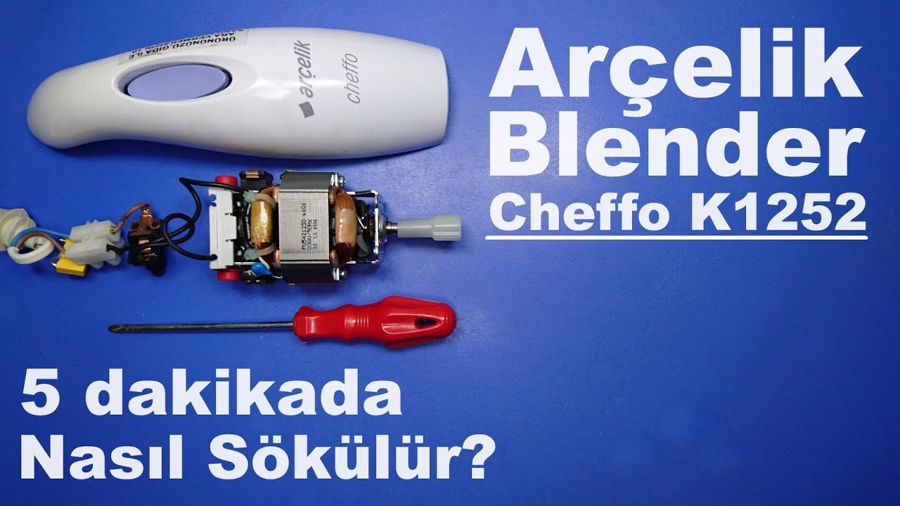 Arçelik Cheffo K1260 Blender Nasıl Sökülür? - YouTube
