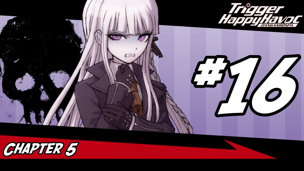 I Sold Out Kyoko, F*ck It! | Danganronpa: Trigger Happy Havoc Part 16 ...