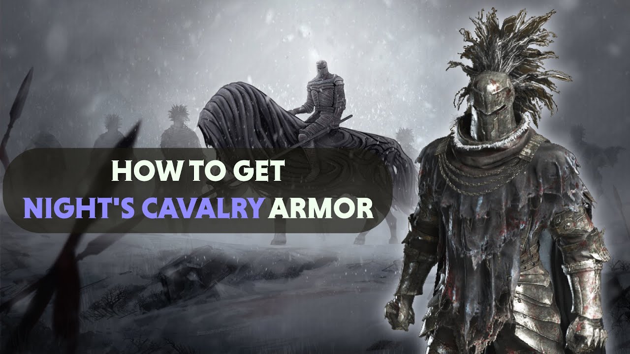 Where To Get Night's Cavalry Armor Set - YouTube
