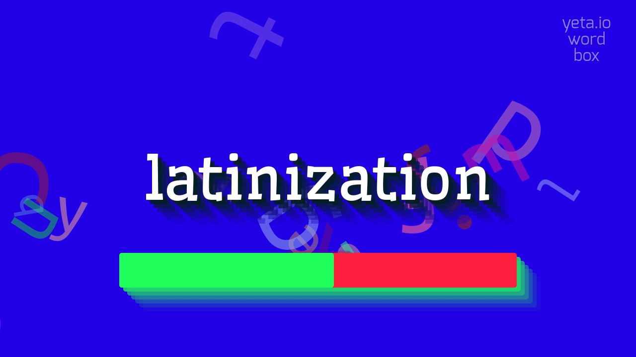 How to say "latinization"! (High Quality Voices) - YouTube