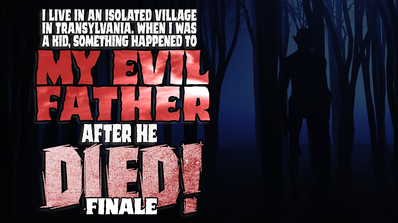 When I was a Kid, Something Happened to My Evil Father After He Died ...