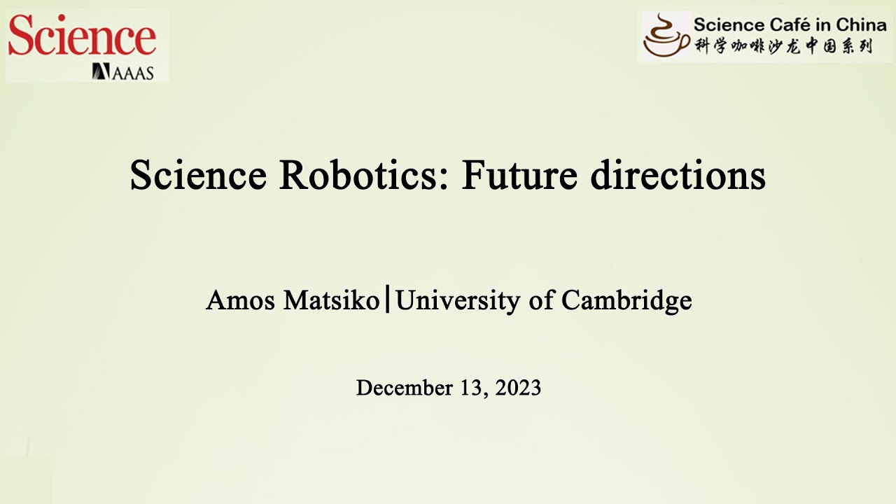 Science Robotics: Future directions | Science Café in China 科学咖啡沙龙中国系列 ...