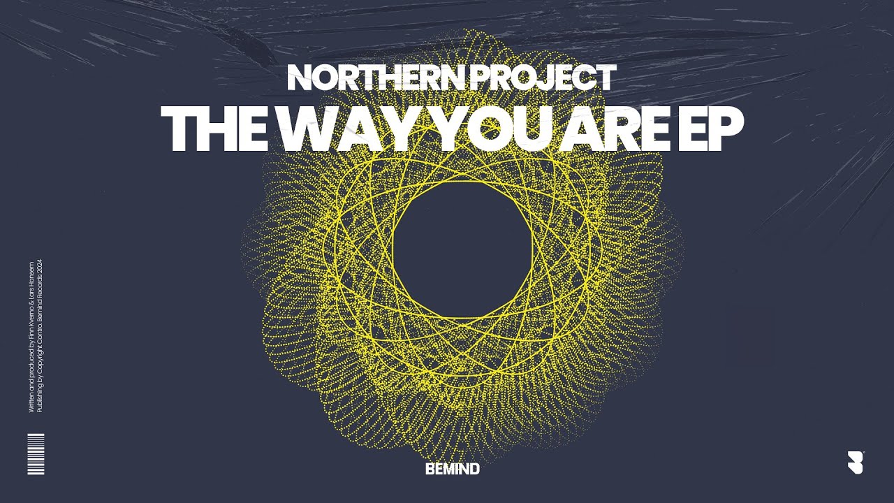 Northern Project - The Way You Are [Bemind Records] - YouTube