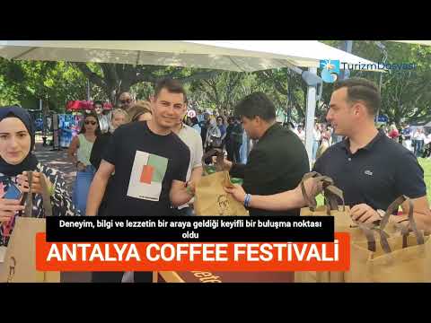 ANTALYA COFFEE FESTİVALİ
