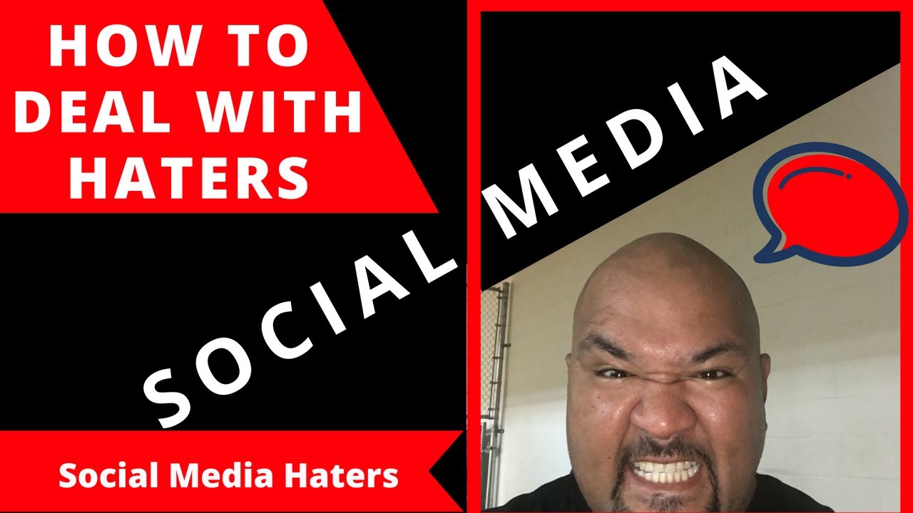 How To Deal With Haters - [Social Media] - YouTube