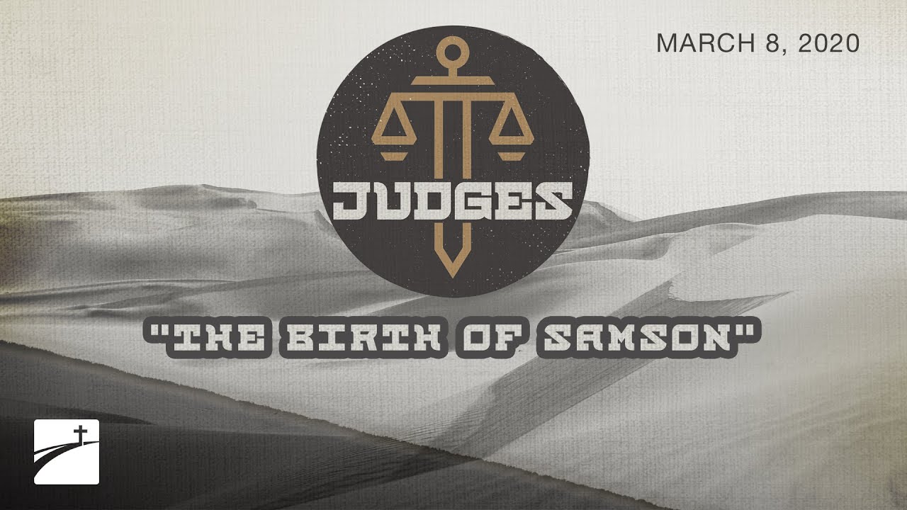 Judges: "The Birth of Samson" (Judges 13) - YouTube