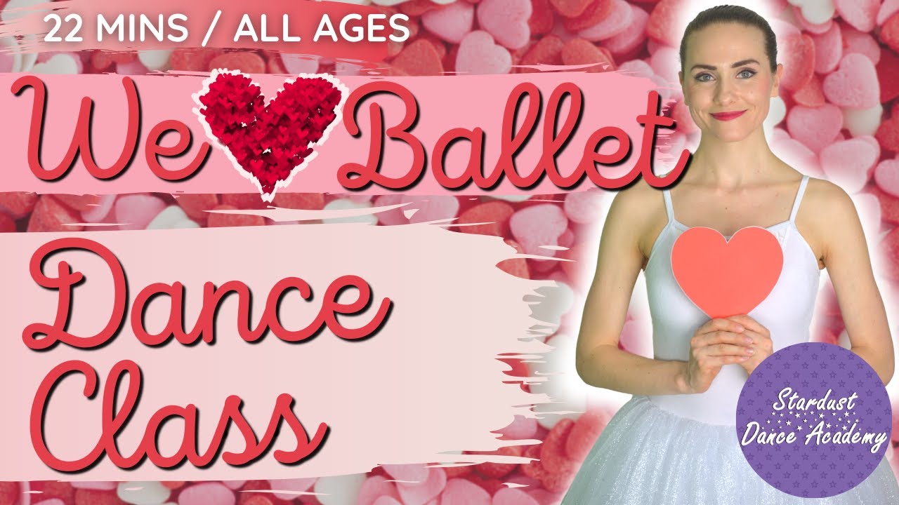 We Love Ballet Class Beginner Family & Kids Dance Class ~ Learn & Dance ...