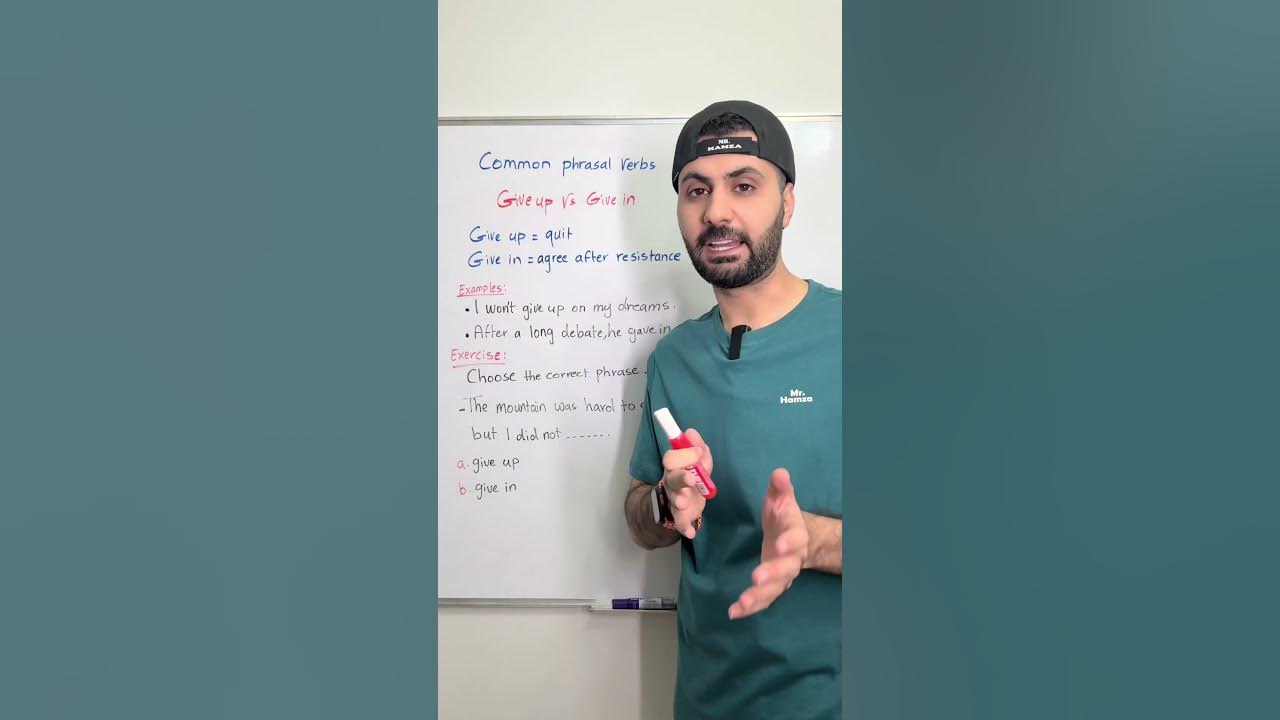 Common Phrasal Verbs: Give Up vs. Give In - YouTube