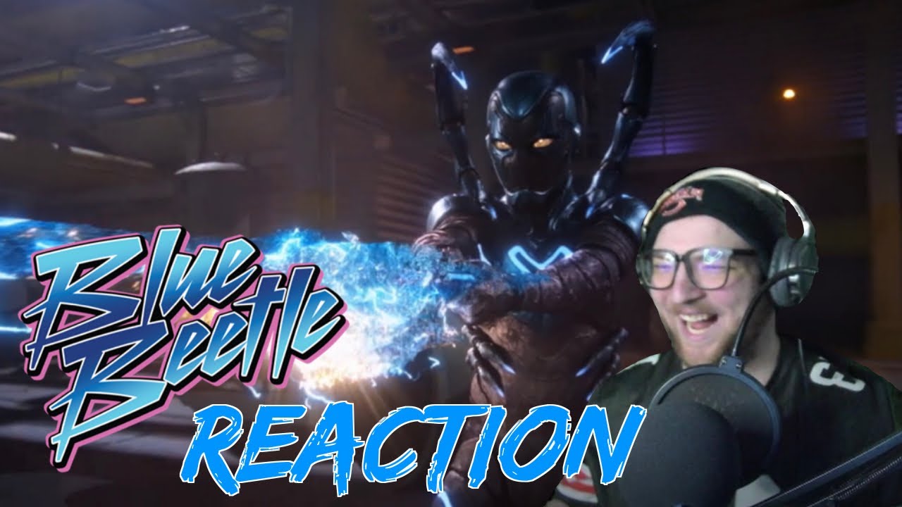 BLUE BEETLE TRAILER REACTION - YouTube