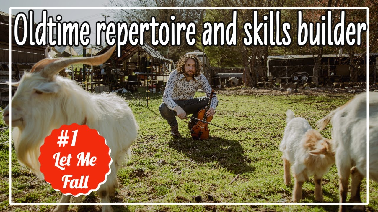 Let Me Fall - Oldtime Fiddle Repertoire and Skills Builder #1 - YouTube