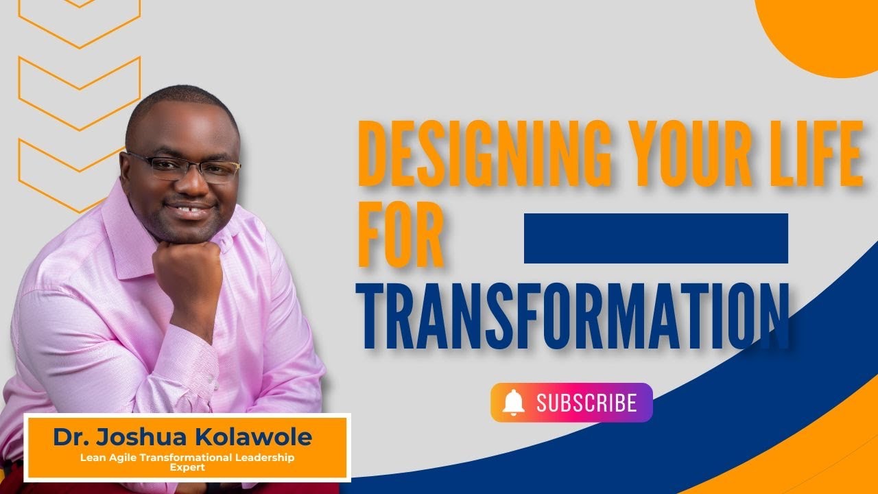Designing Your Life for Transformation - Dr Joshua Kolawole - #live # ...