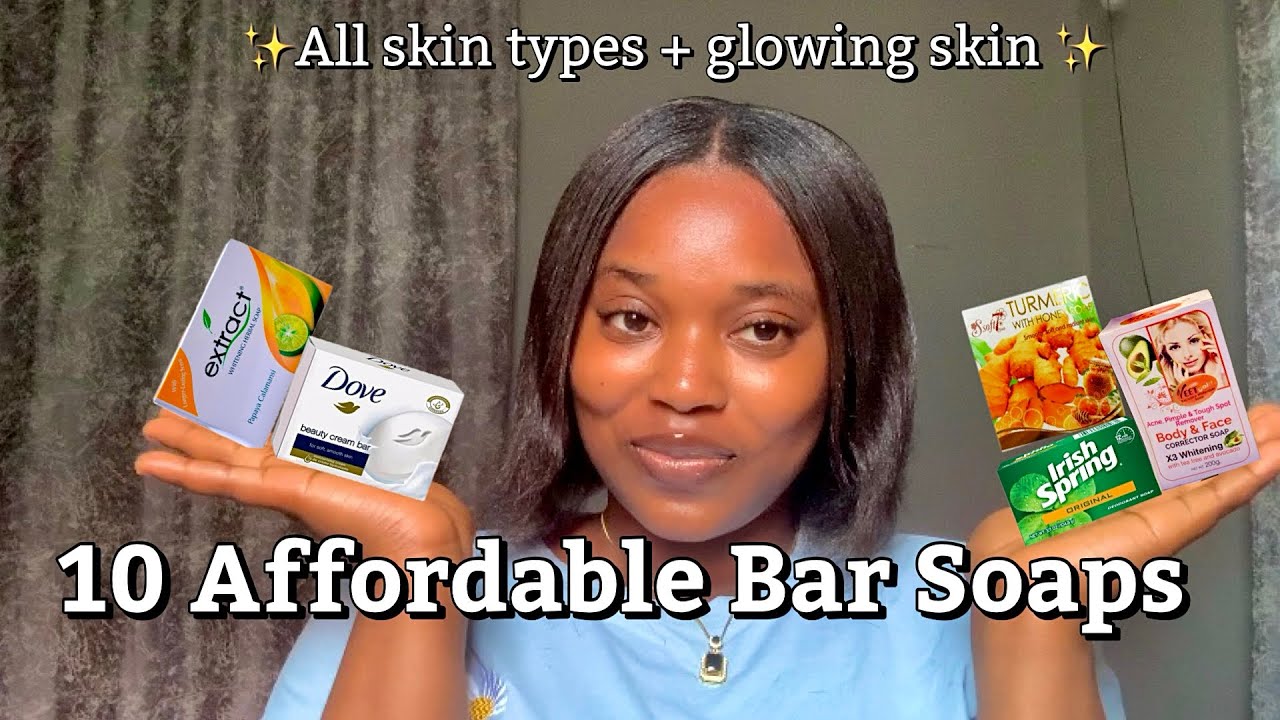10 AFFORDABLE BAR SOAPS FOR EVEN, GLOWING AND BRIGHTER SKIN # ...