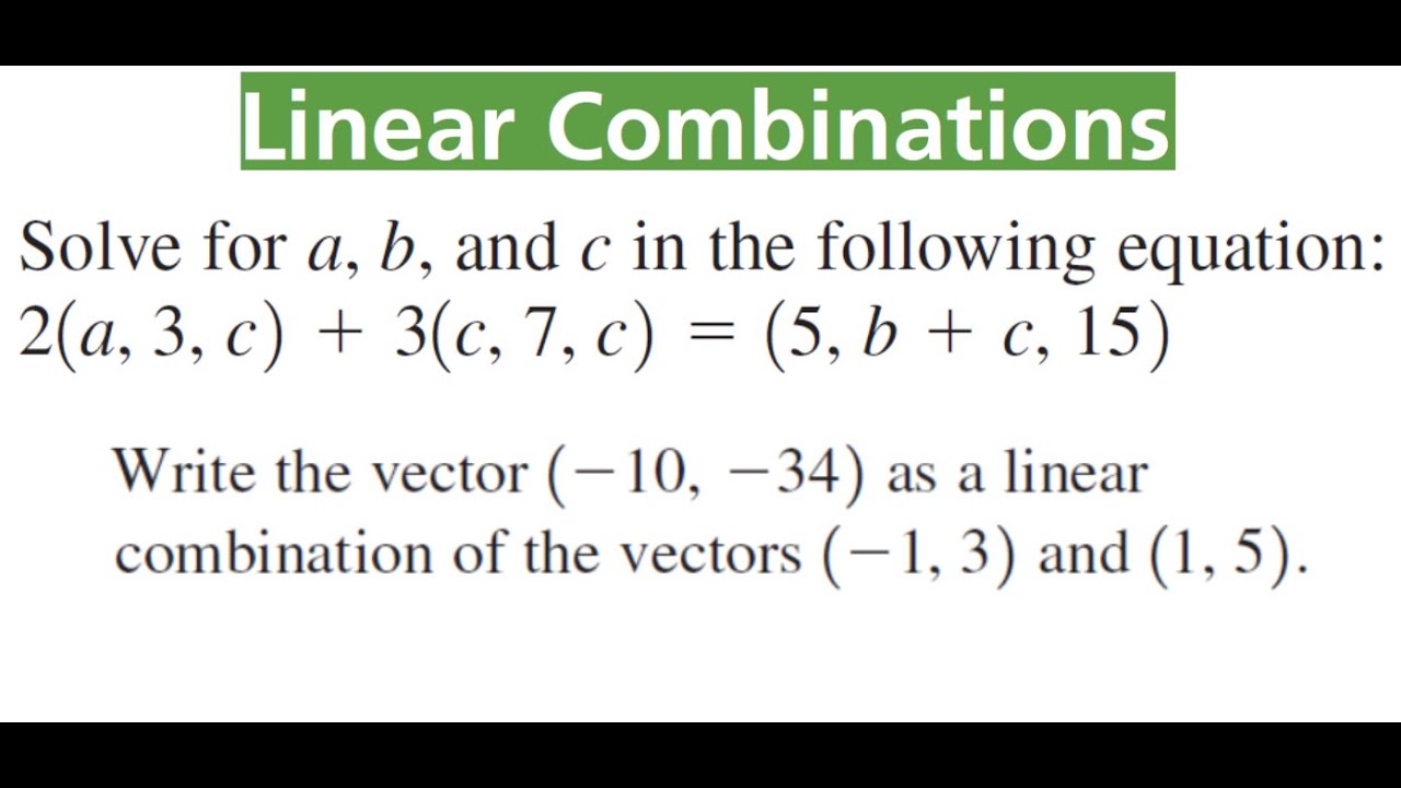 SOLVING VECTOR Equation & Writing A Vector As Linear Combination Of 2 ...