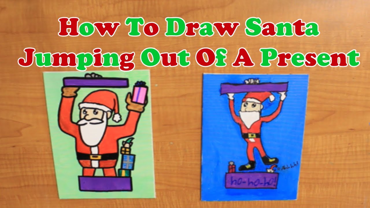 How To Draw Santa Claus Jumping Out Of A Present! 12 Days of Christmas ...