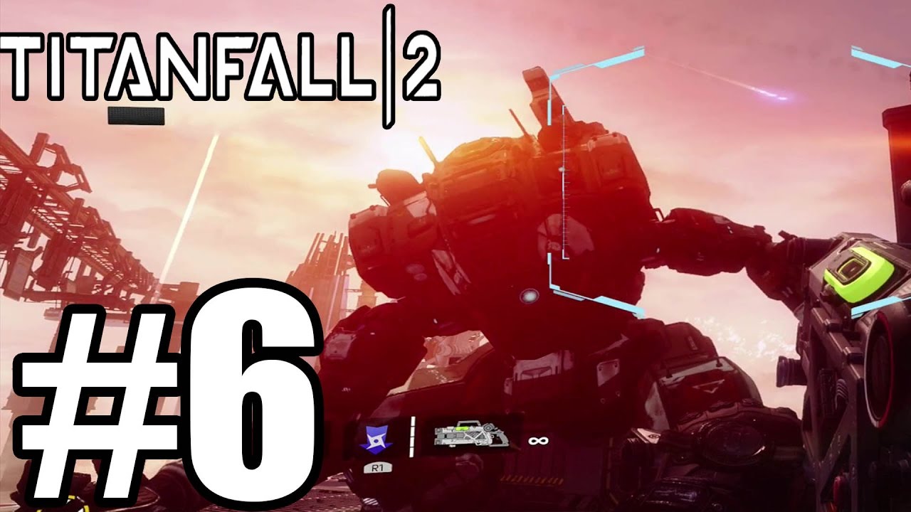 Titanfall 2 Gameplay Walkthrough Part 6 - Story Mode Campaign - YouTube