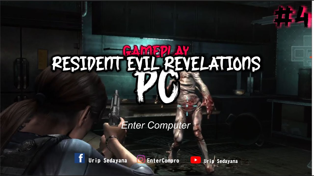 Gameplay "RESIDENT EVIL REVELATIONS" For PC // Enter Computer - YouTube