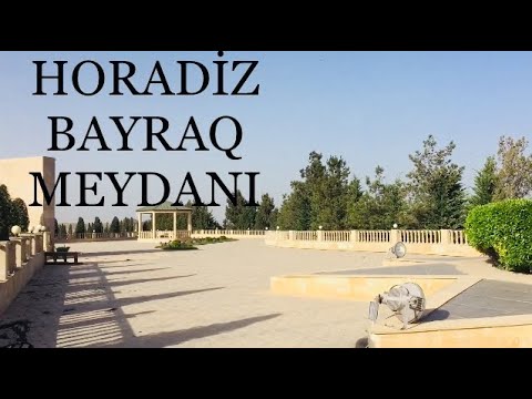 HORADİZ BAYRAQ MEYDANI 2022