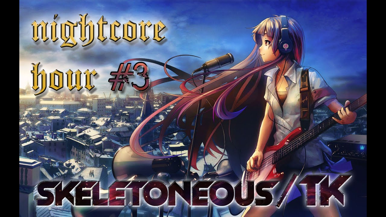 1 Hour of Nightcore/Nightcore 1 Hour Mix - #3 ♫*´¨`*•♪ - YouTube