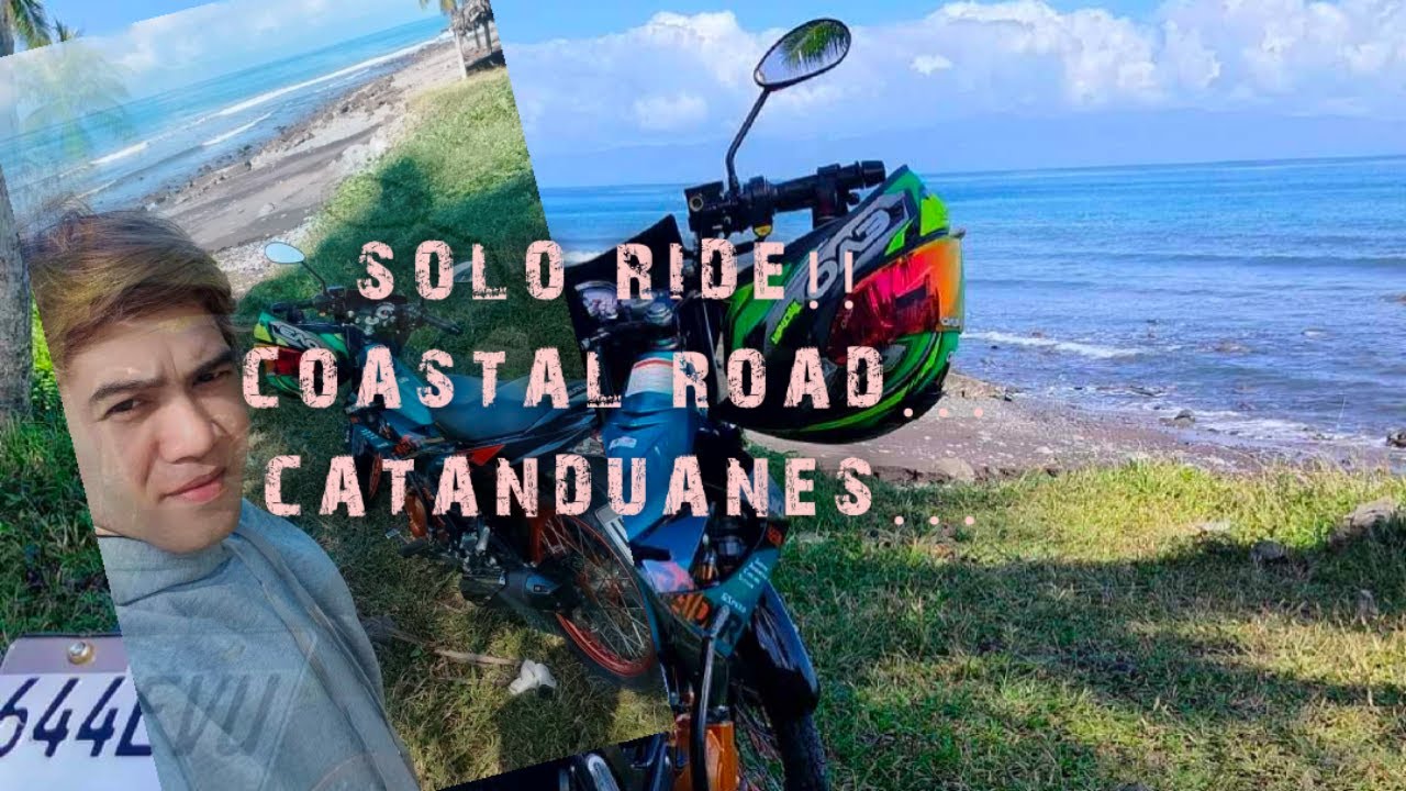 GIGMOTO CATANDUANES || COASTAL ROAD || SOLO RIDE || LONG RIDE - YouTube