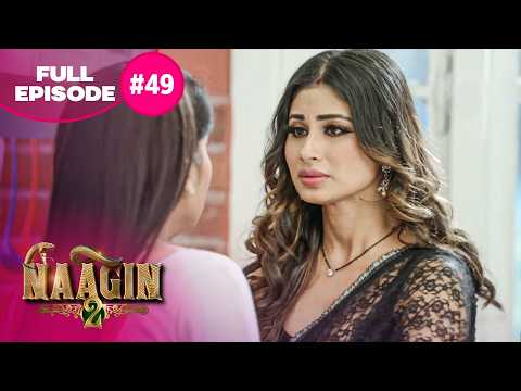Naagin Season 2 | Episodes 49 | Hindi Supernatural Drama | Mouni Roy | Best Drama 2026