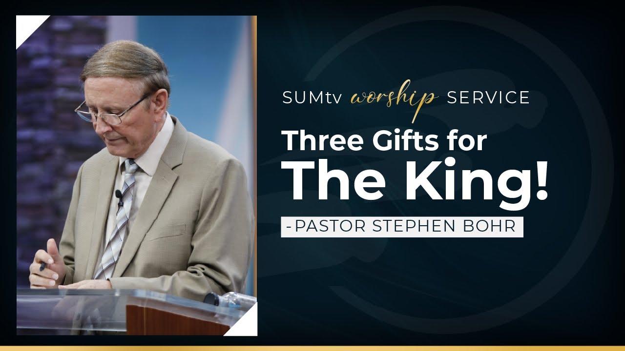 Three Gifts for The King! - Pastor Stephen Bohr || Worship Service (12 ...