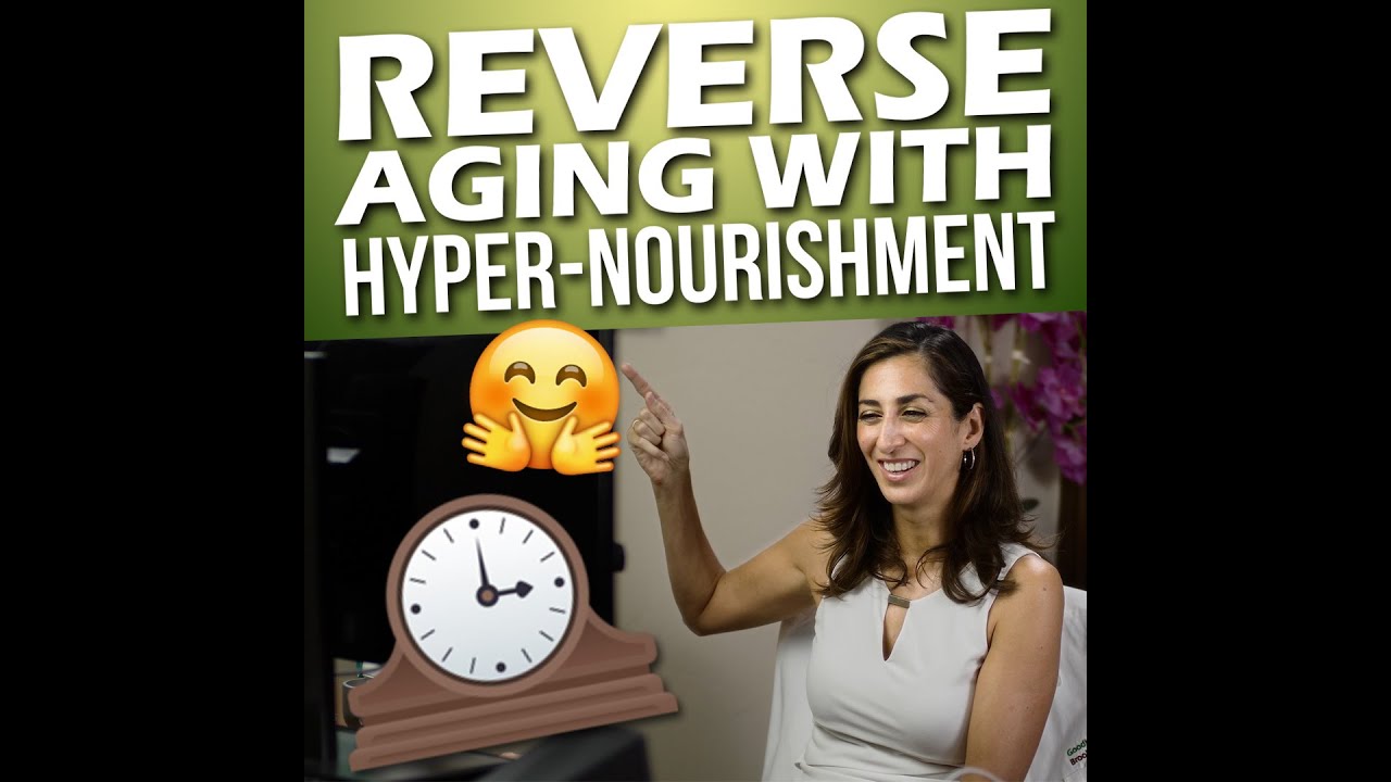 Reverse Aging With Hyper Nourishment - YouTube