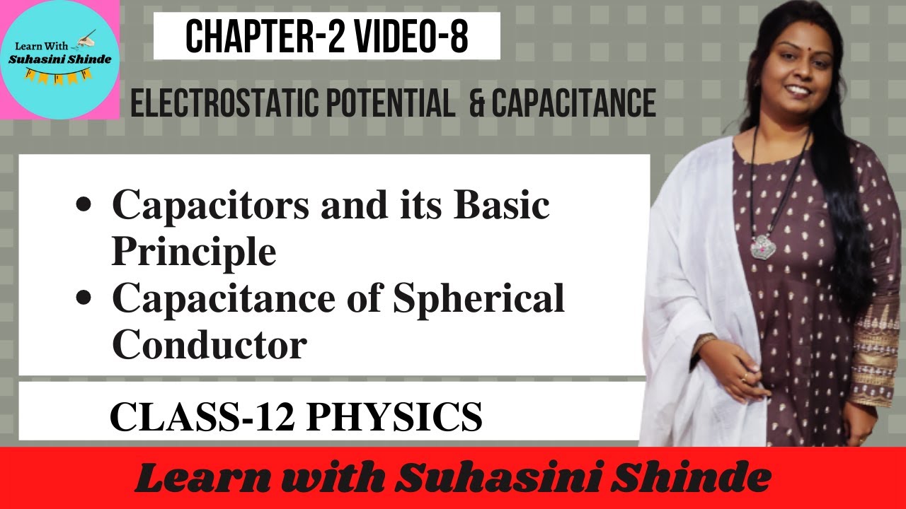 CAPACITOR & CAPACITANCE | BASIC PRINCIPLE | CLASS-12 PHYSICS - YouTube