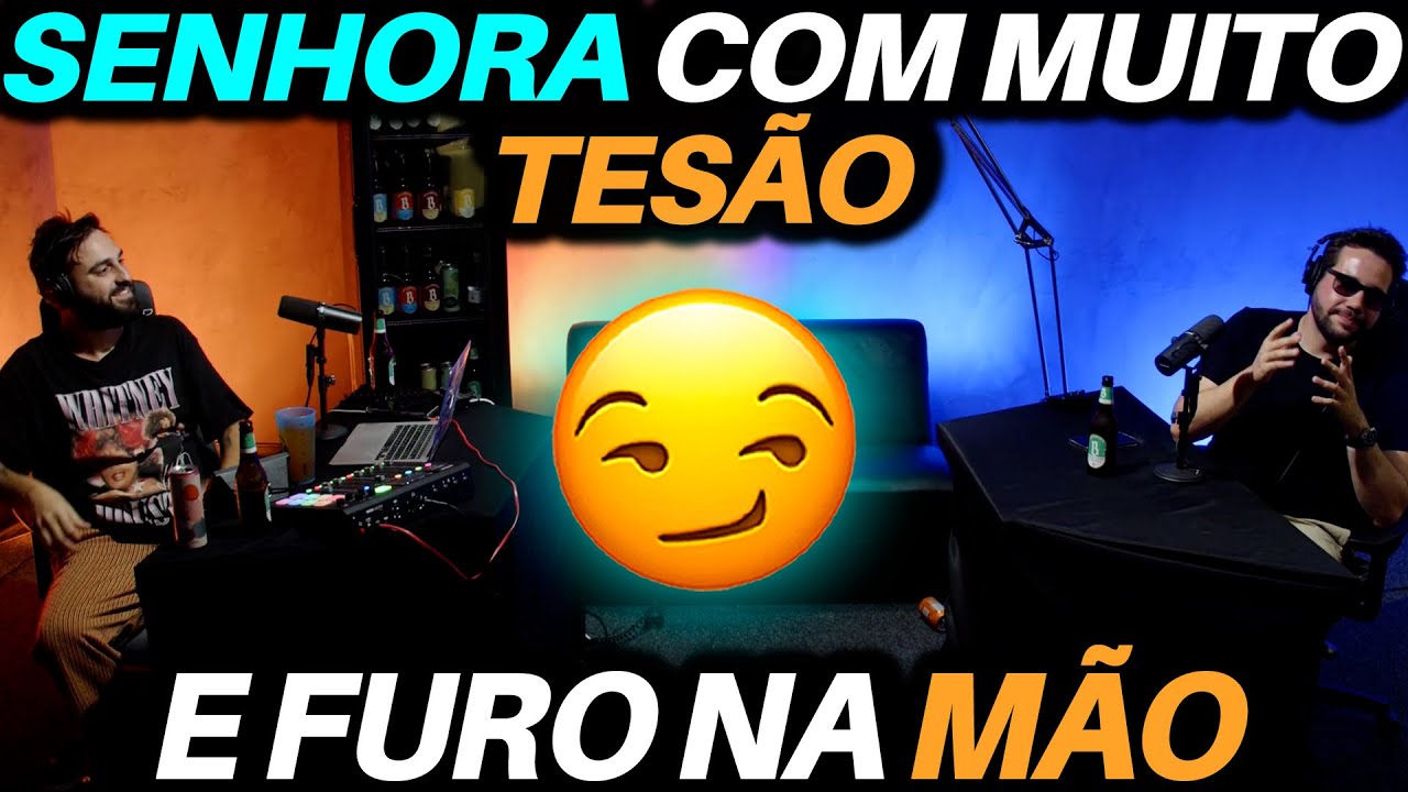 SENHORA com muito TESÃO e FURO na MÃO ( ͡° ͜ʖ ͡°) - YouTube