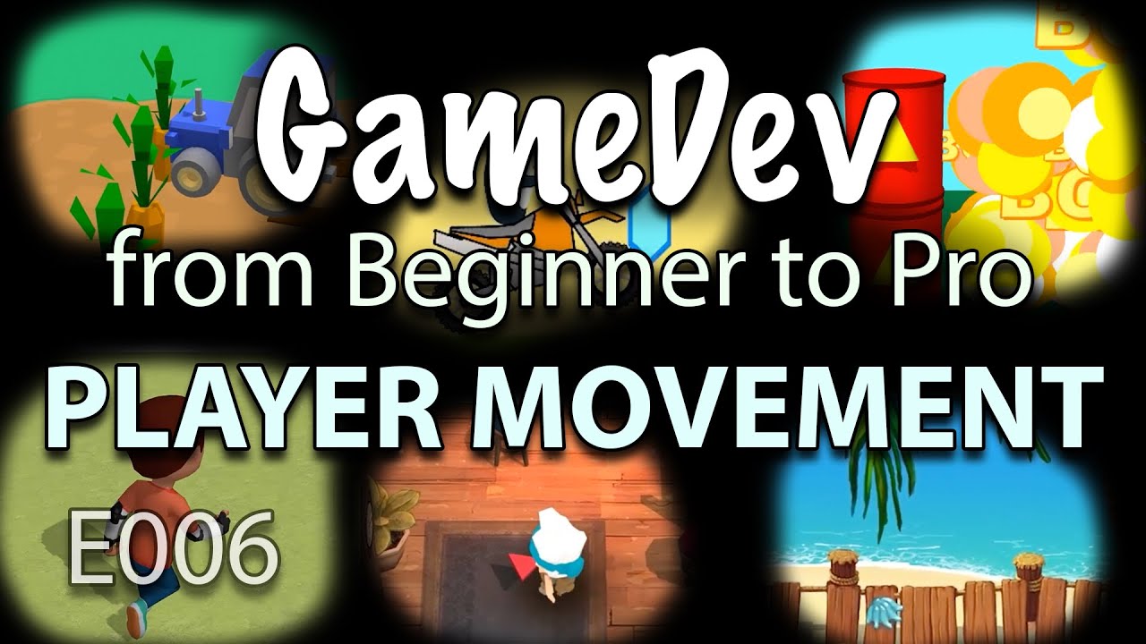 Gamedev From Beginner To Pro Adding Player Movement E006 Buildbox Youtube