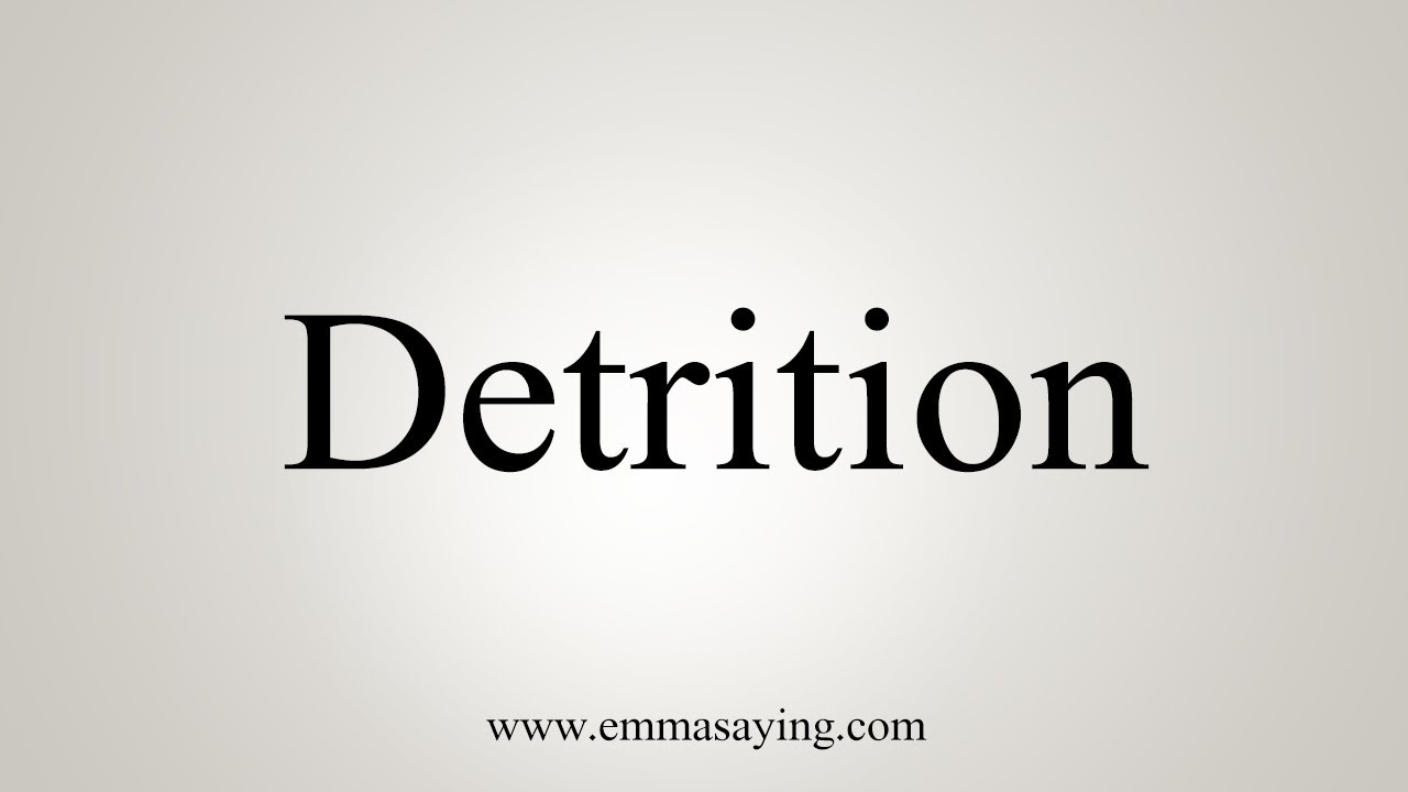 How To Say Detrition - YouTube